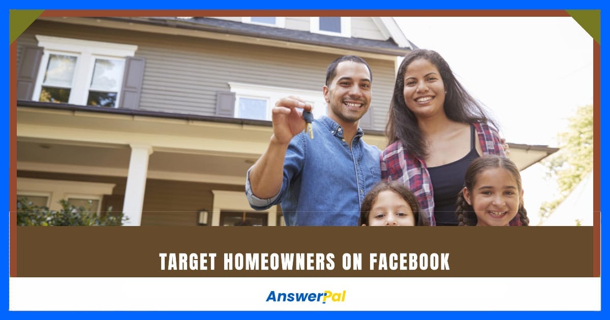 How Can I Target Homeowners On Facebook? | by AnswerPal | Medium