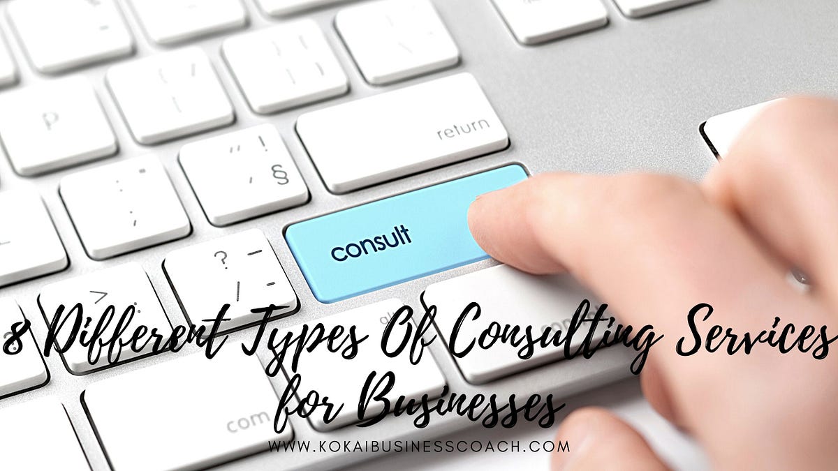 8 Different Types of Business Consultants | by Robert Kokai | Medium