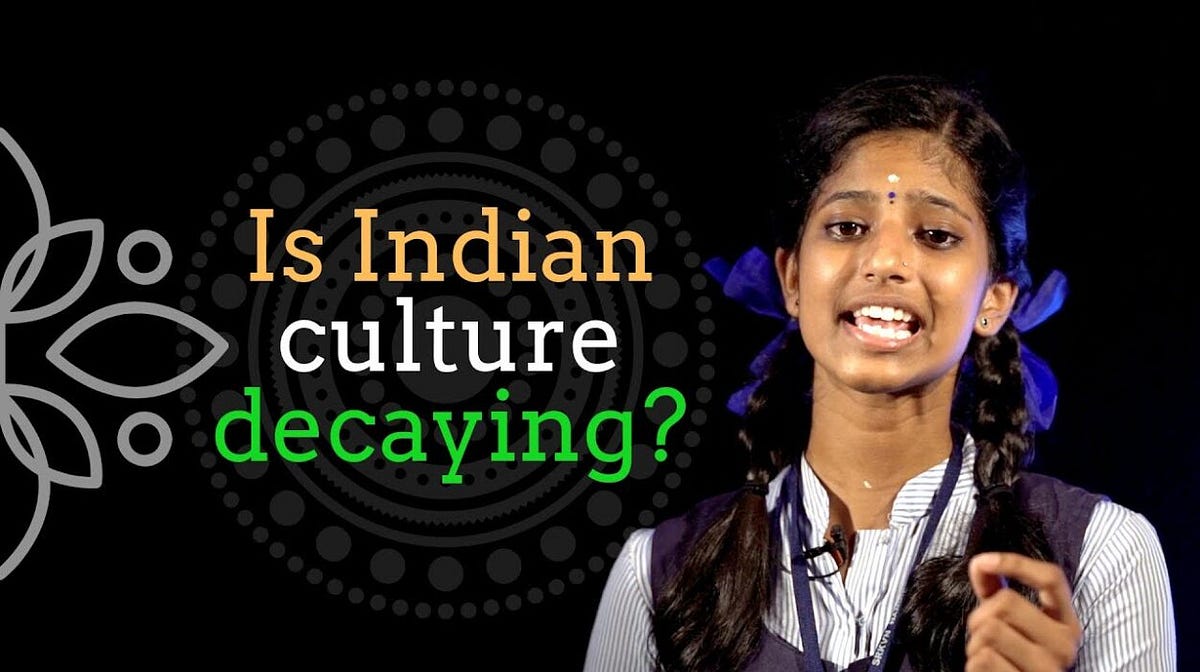 Is Indian culture decaying?. Culture is a complicated concept with ...
