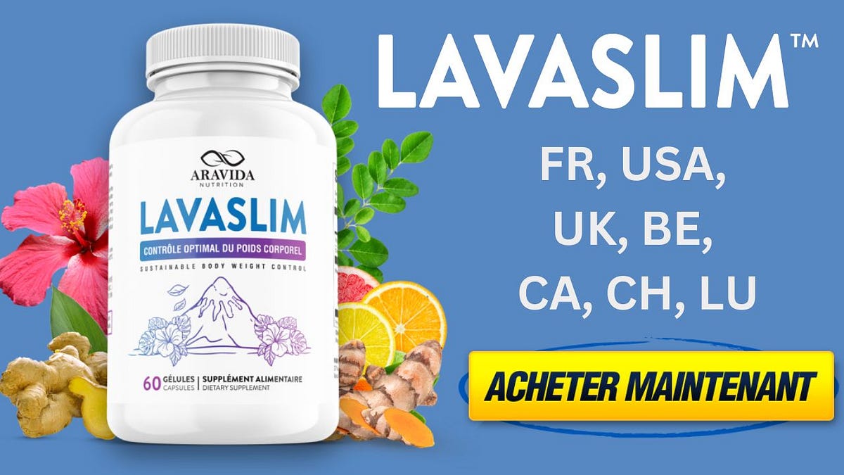 LavaSlim capsules Avis [2024] : site officiel, avantages et comment ...