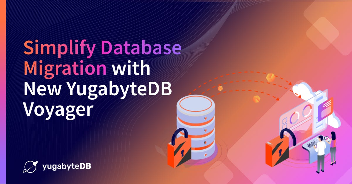Simplify Database Migration with New YugabyteDB Voyager | by Michael ...