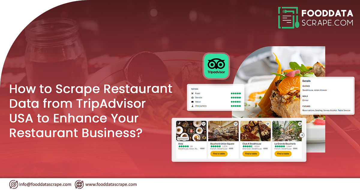 How to Scrape Restaurant Data from TripAdvisor USA to Enhance Your ...