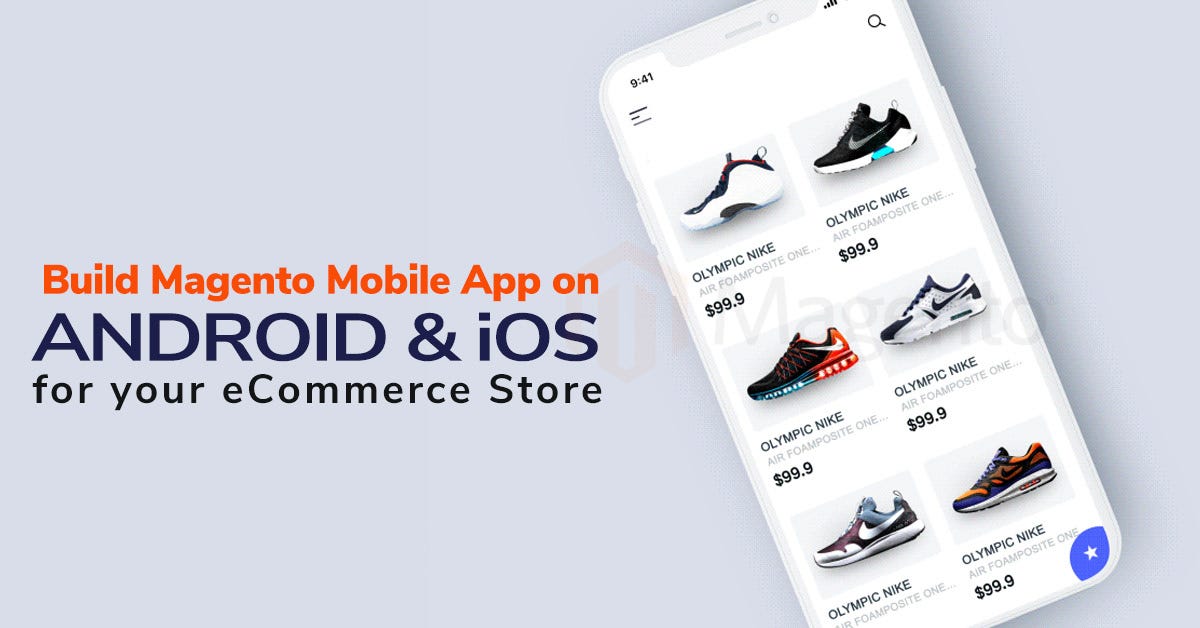 BUILD MAGENTO MOBILE APP ON ANDROID & iOS FOR YOUR ECOMMERCE STORE WITH ZIELCART | by BigZiel ...