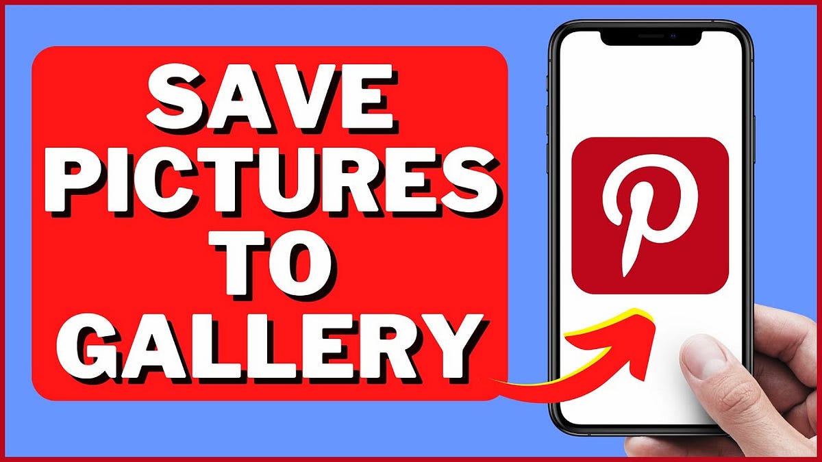 How Can I Save Pictures from Pinterest: Simple Steps Guide | by Kevin ...