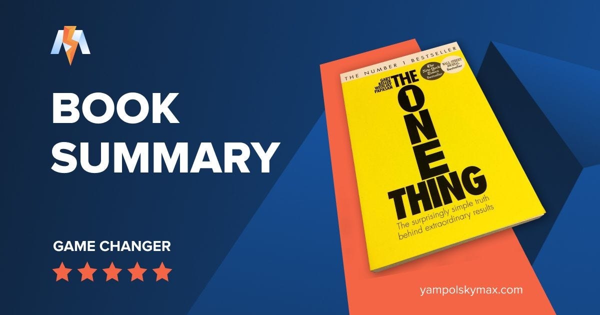 The ONE Thing by Gary Keller, Jay Papasan: Book Summary and Key Lessons ...