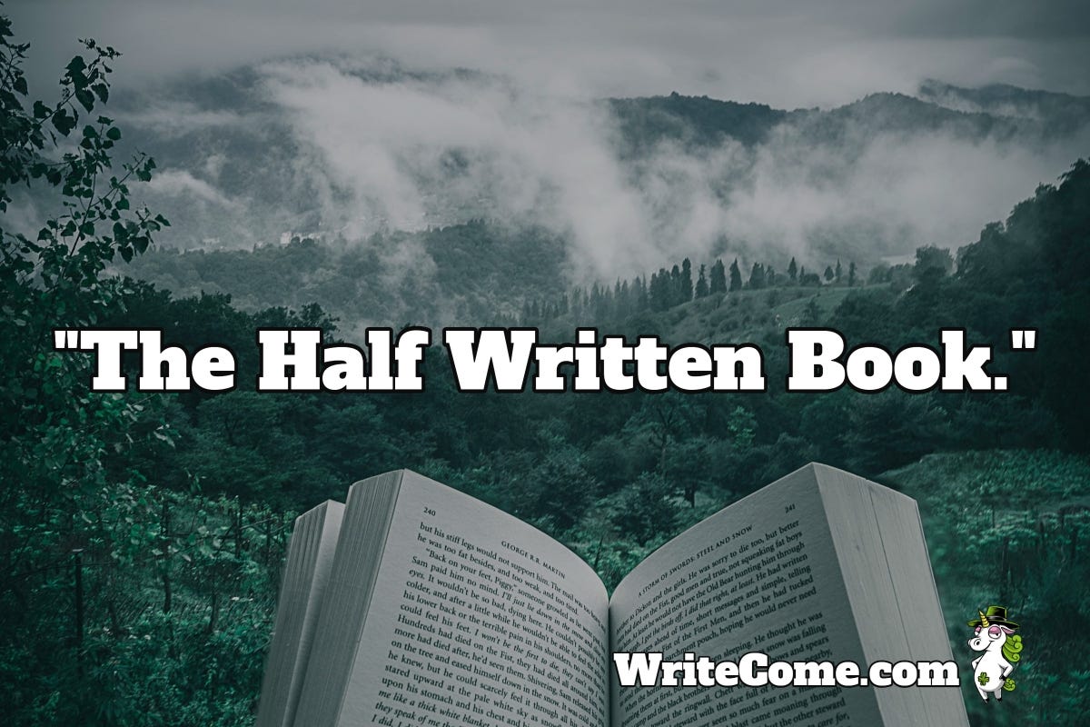The Half Written Book. Imagine for a moment, that you bought a… | by ...