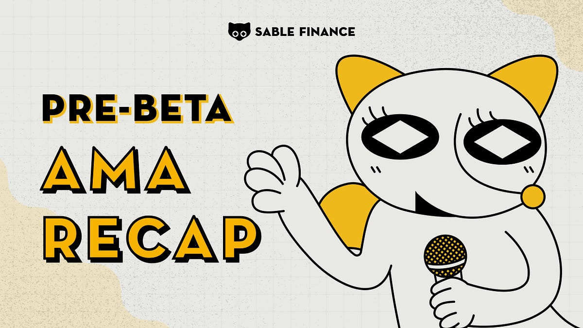 Telegram AMA Recap: Sable Beta Launch | by Sable Finance | Medium