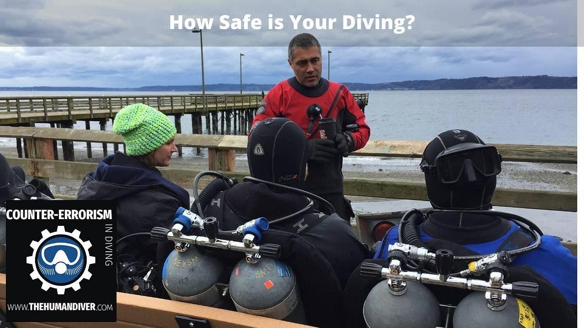 How Safe is Your Diving?. What does safe mean to you? The… | by Gareth ...