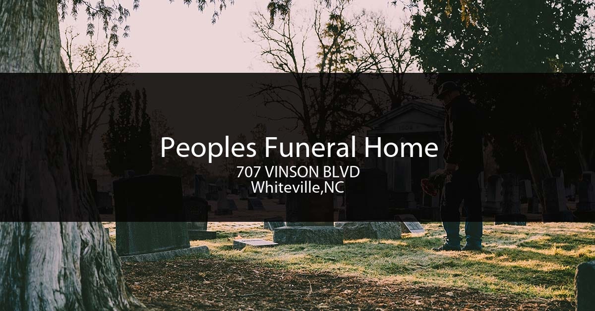 Peoples Funeral Home Whiteville Nc