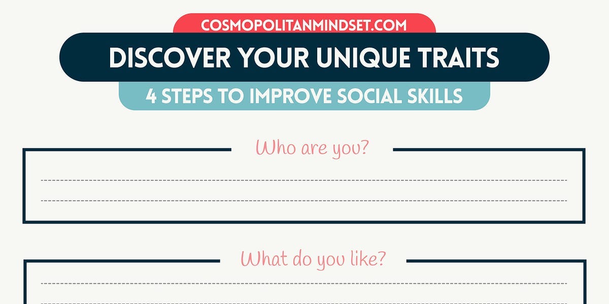 Discover Your Unique Traits: 4 Steps to Improve Your Social Skills ...