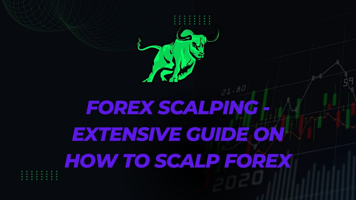 Forex Scalping: Mastering the Art of Quick Trades | by The Trading ...