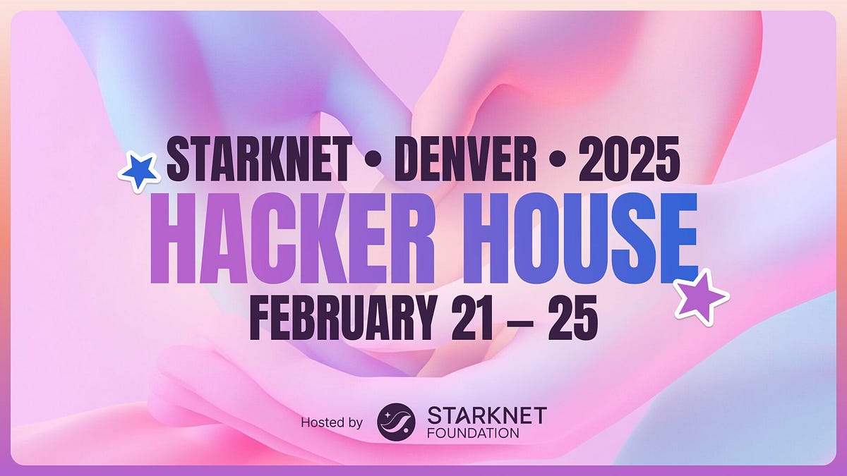 Community Building at Starknet’s ETHDenver Hacker House | by Esther ...