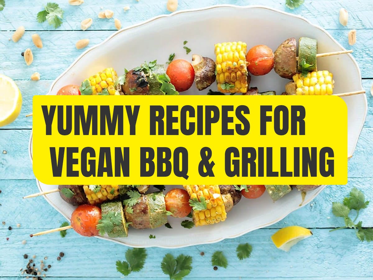 30+ Yummy Recipes for Vegan BBQ & Grilling - 🌱VEGi1 - Veganism Online ...