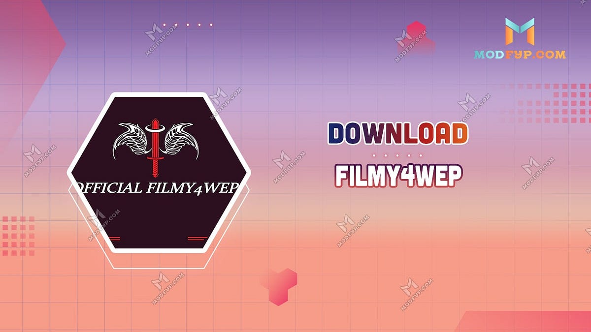 Filmy4wep Free Download latest version for Android 2024 | by Roman ...