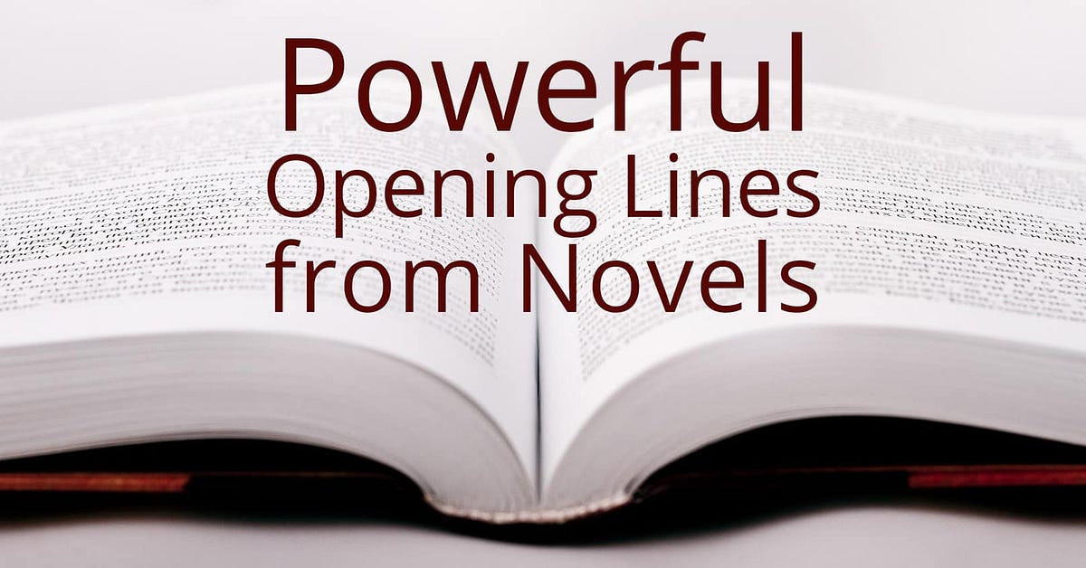 22 Powerful Opening Lines from Novels | by Book Cave | Medium