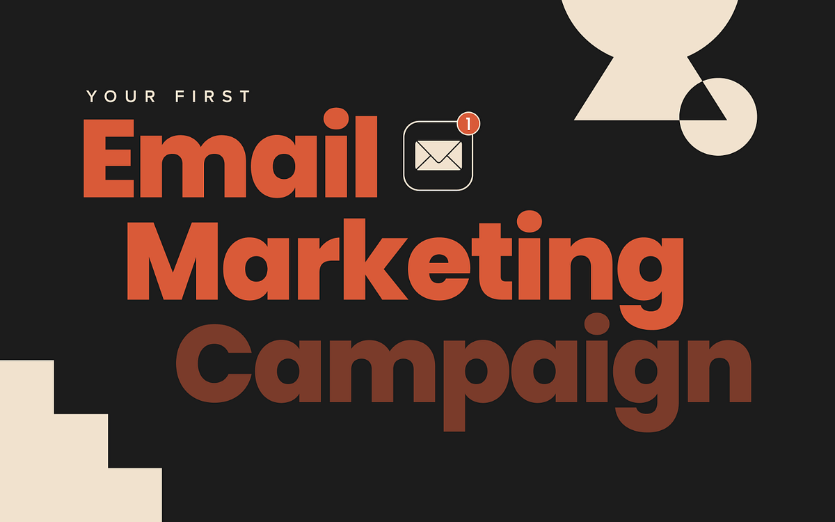 How I start my first email marketing campaign in 10 simple steps | by ...