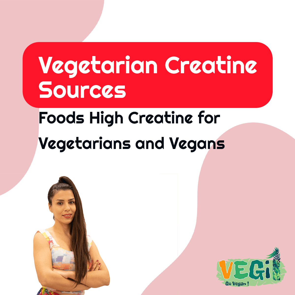 Foods High Creatine for Vegetarians and Vegans | by 🌱VEGi1 - Veganism ...