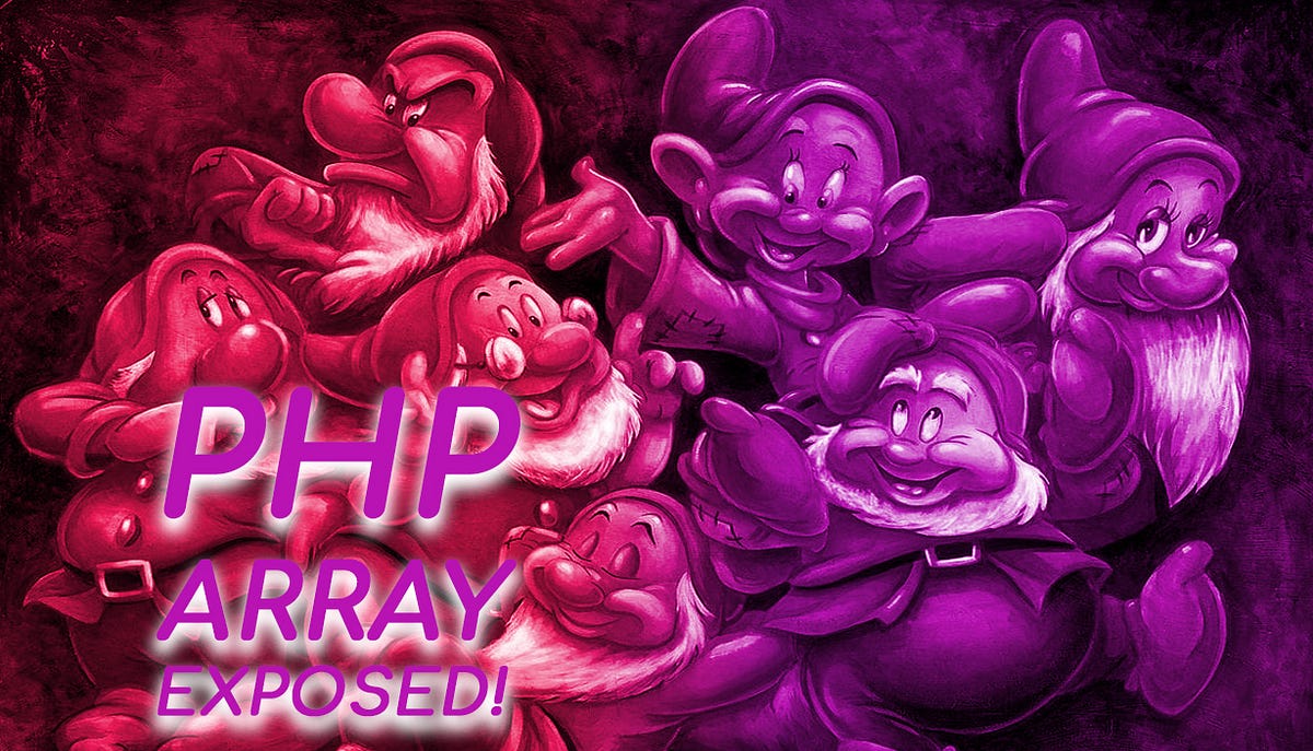 PHP Array Functions (Exposed). Learn now, the most important array… | by Nico Anastasio ...