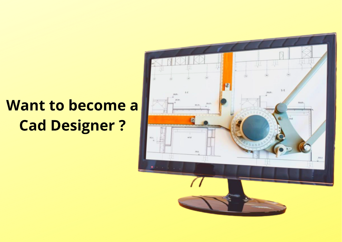 Cad Software. CAD — Computer Aided Design. Cad… | by Cubikcadd | Medium