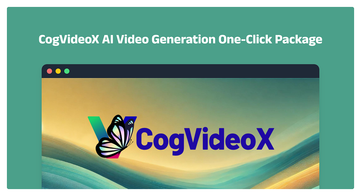 Exploring the Future of Video Generation: CogVideoX One-Click Package | by Local AI | Medium
