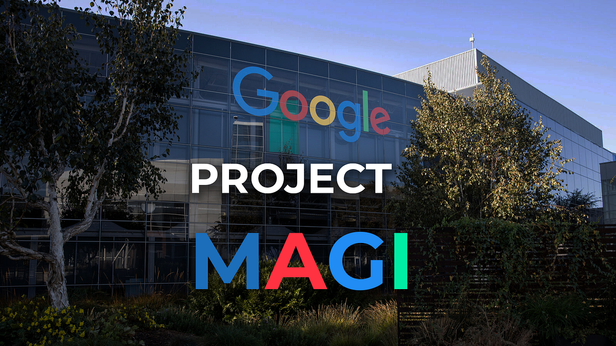Google Magi project and some of the challenges they faced | by ...