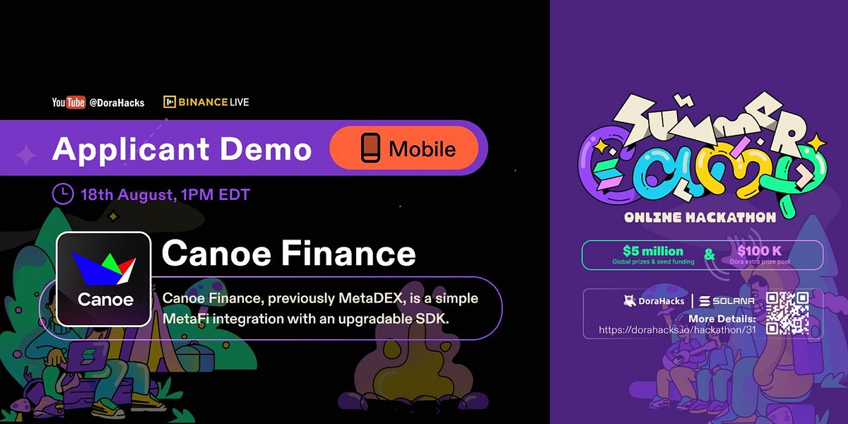 Canoe Finance joins Dorahacks’ Solana Summer Camp Hackathon | by Canoe (Previously MetaDEX ...