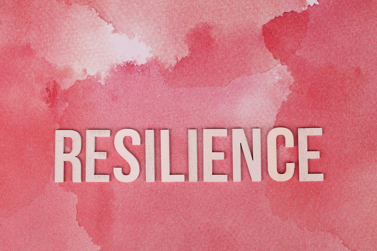 The Goal of Resilience. And its characteristics | by Wellness Hub ...