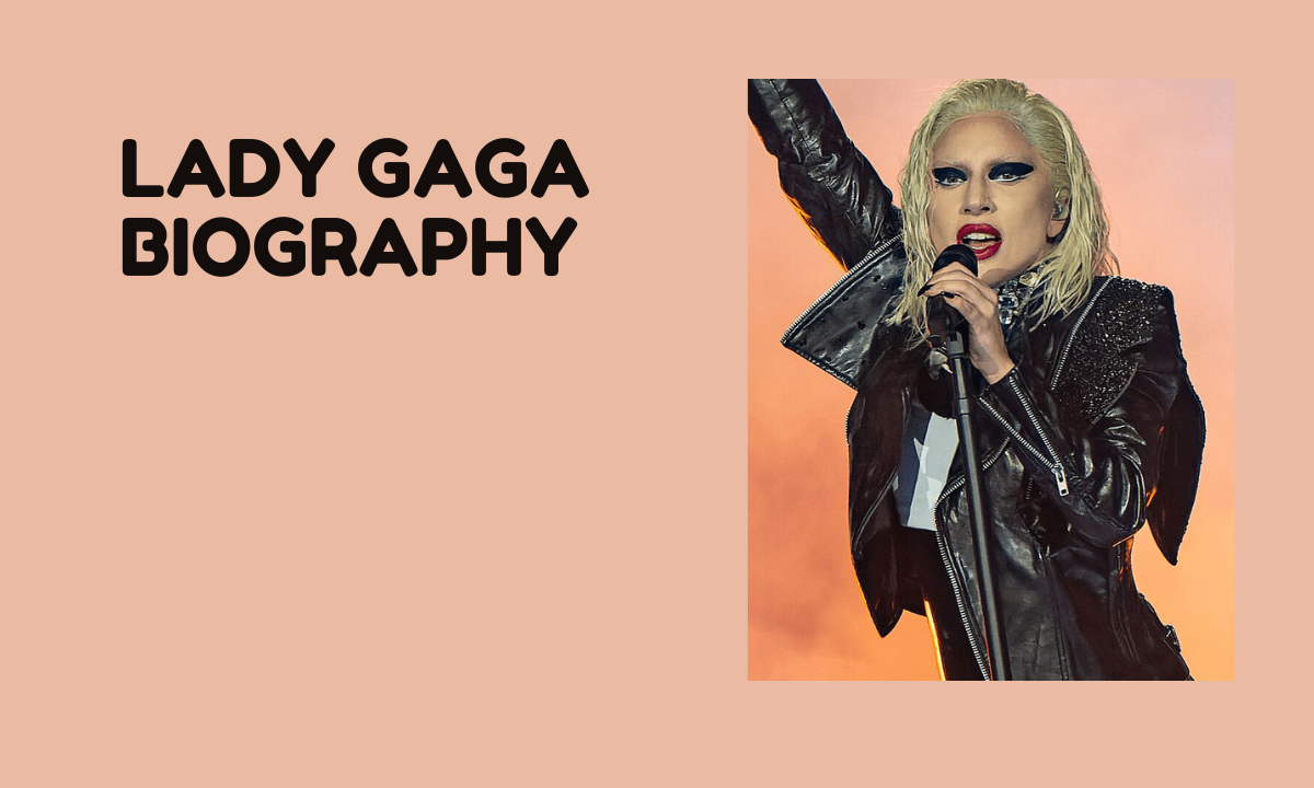 Lady Gaga Biography: Unveiling the Life of a Pop Icon | by Hype Ladies ...