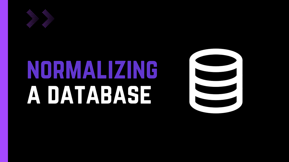 SQL and Database Normalization. Introduction In this article we are… | by Bhavish | Medium