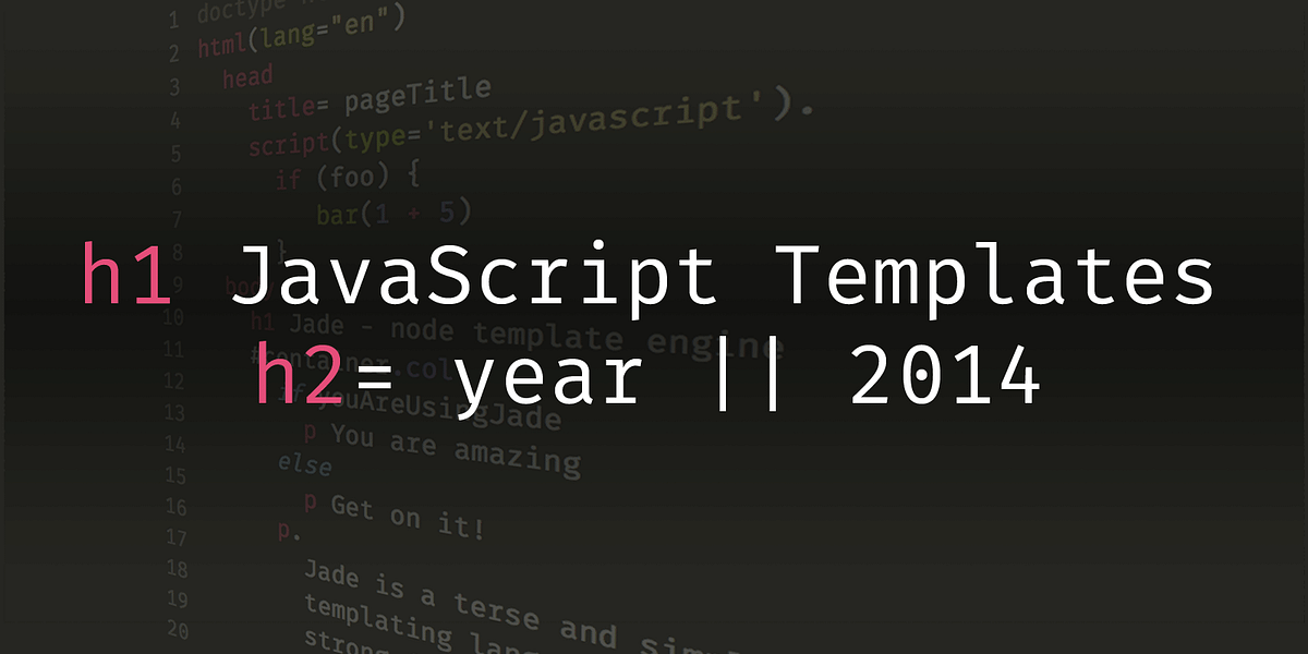 Comparing JavaScript Templating Engines: Jade, Mustache, Dust and More ...