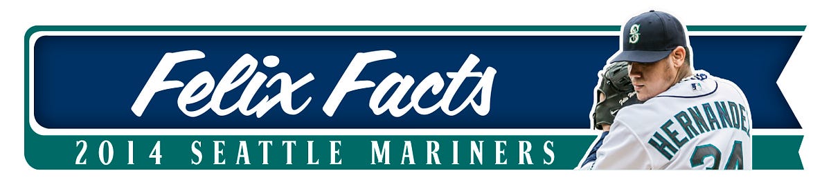 Felix Facts | by Mariners PR | From the Corner of Edgar & Dave