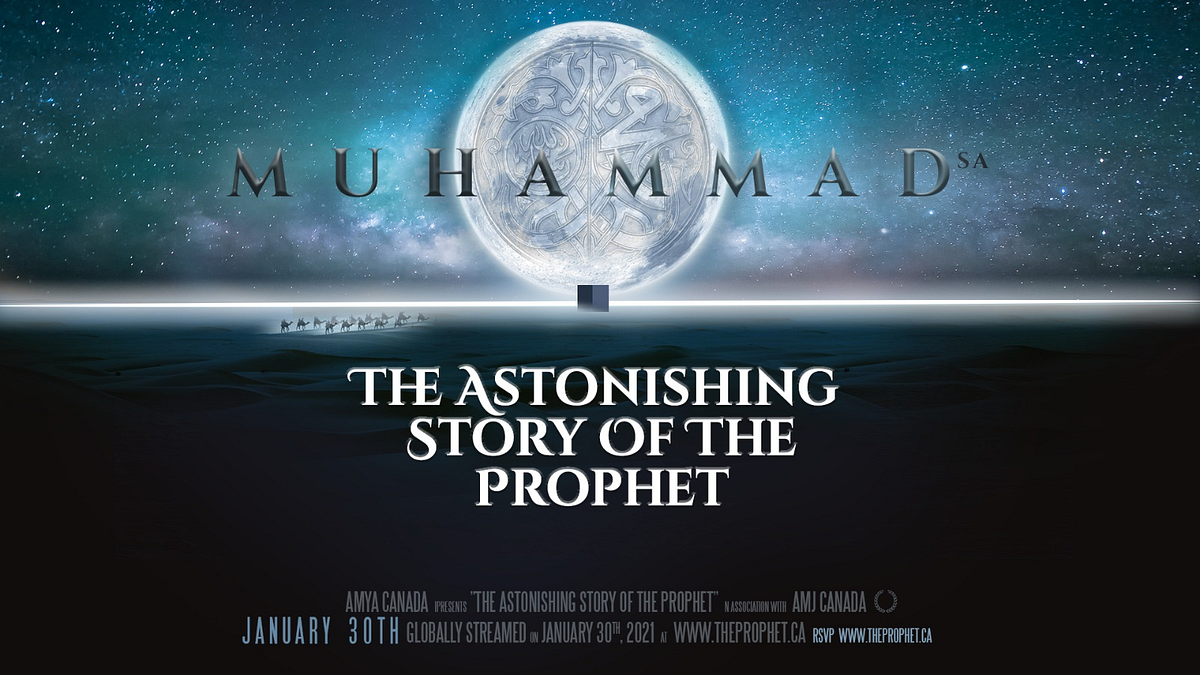Muhammad(sa) — The Astonishing Story of the Prophet | by Sarmed Ahmed ...