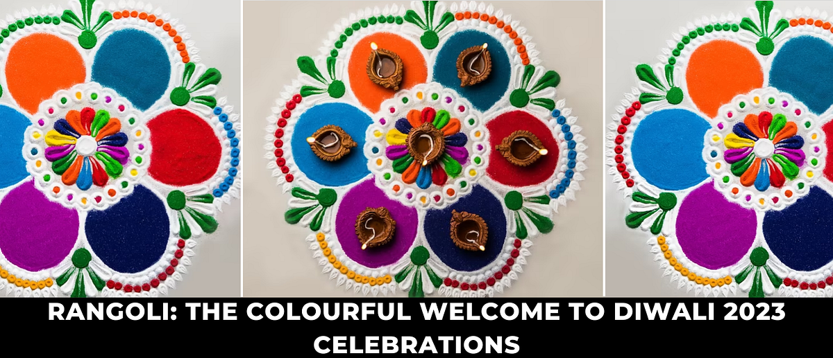 Rangoli: The Colourful Welcome to Diwali 2023 Celebrations | by Swapnil ...