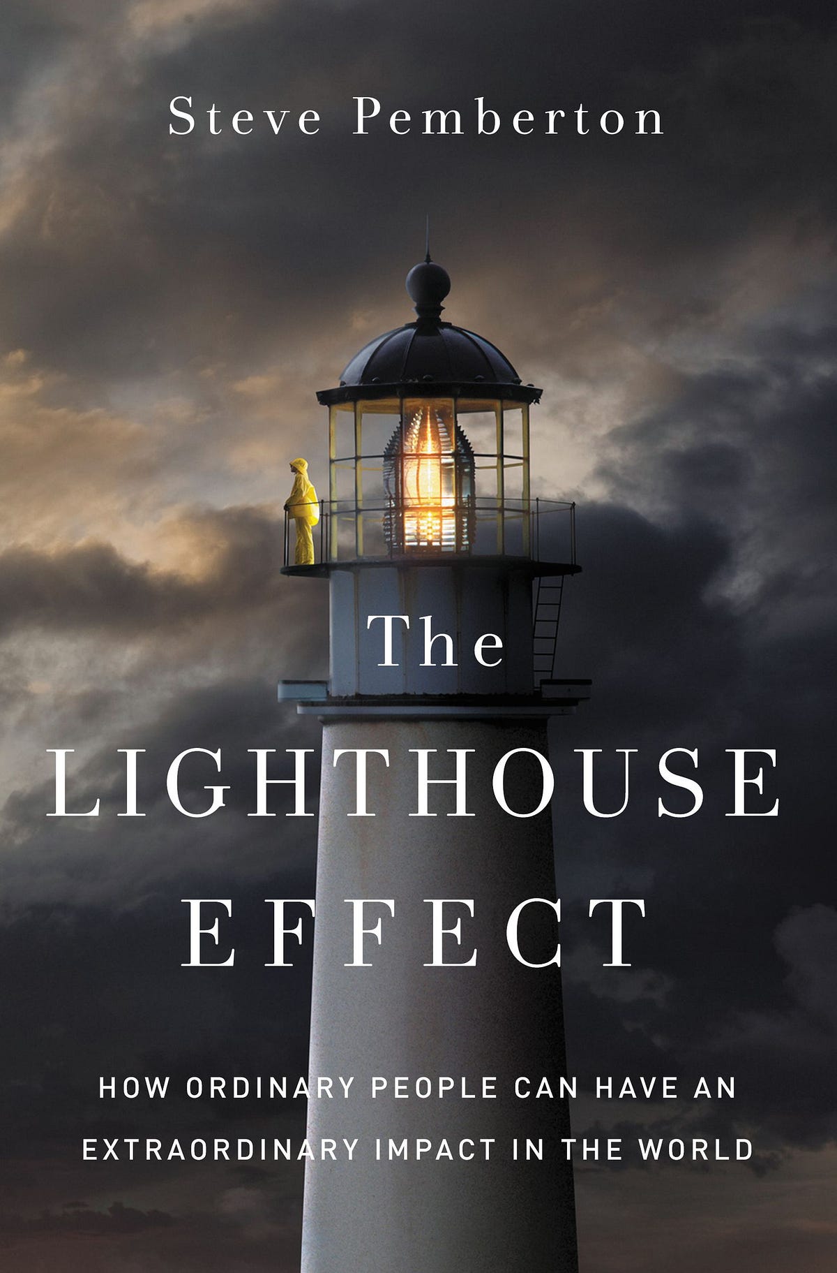 Book Review: THE LIGHTHOUSE EFFECT: HOW ORDINARY PEOPLE CAN HAVE AN ...
