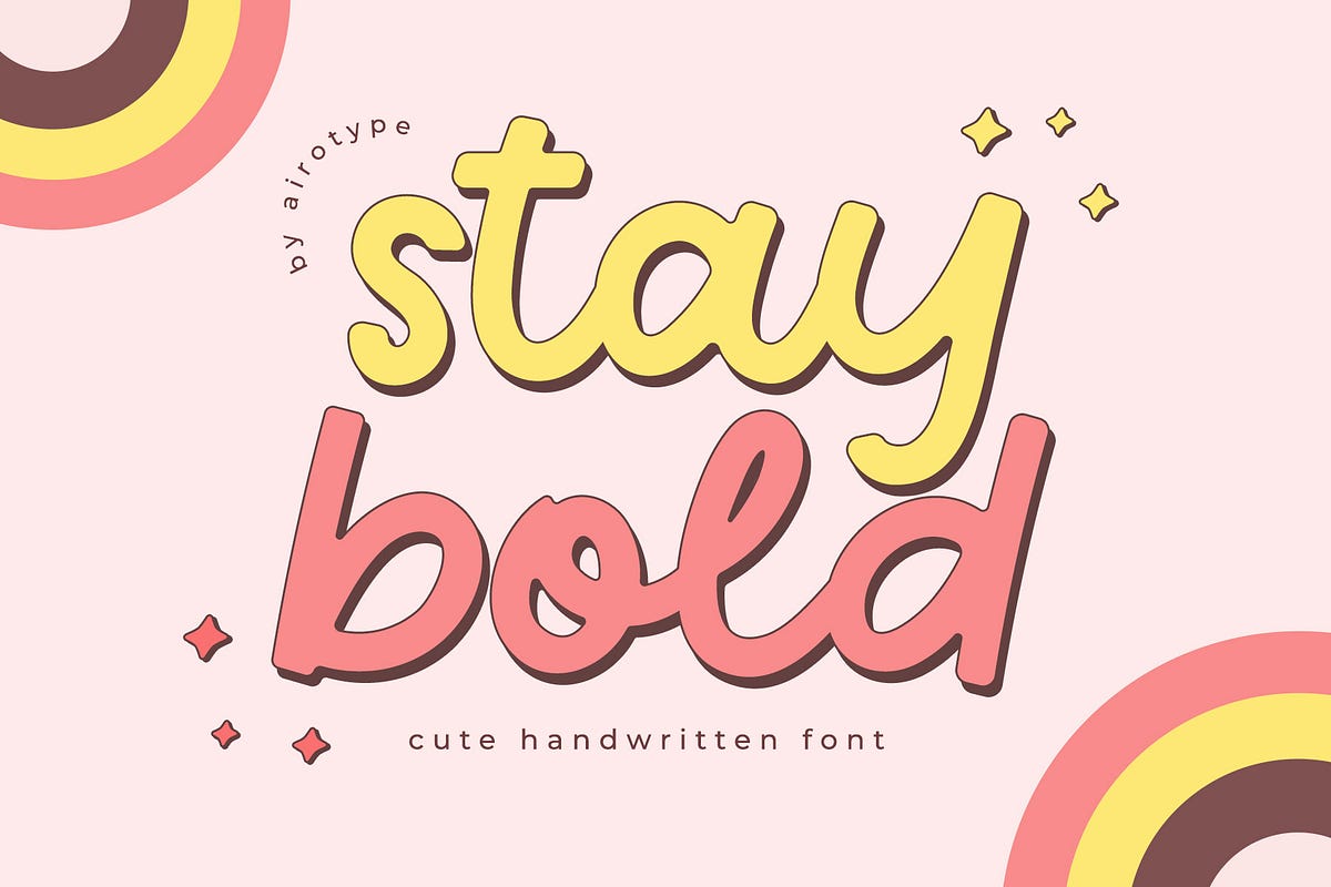 Stay Bold Font | by Oliviaoasis | May, 2024 | Medium