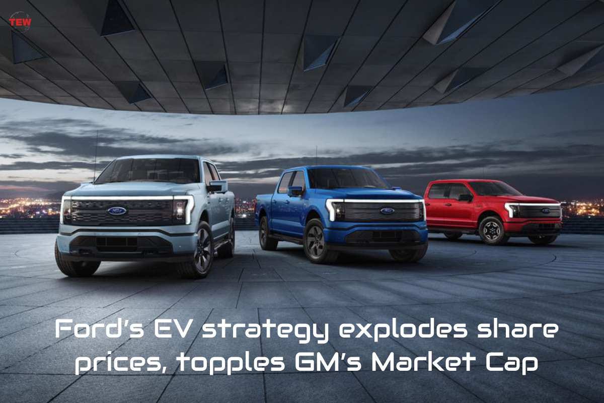 Ford’s EV strategy explodes share prices, topples GM’s Market Cap | by ...