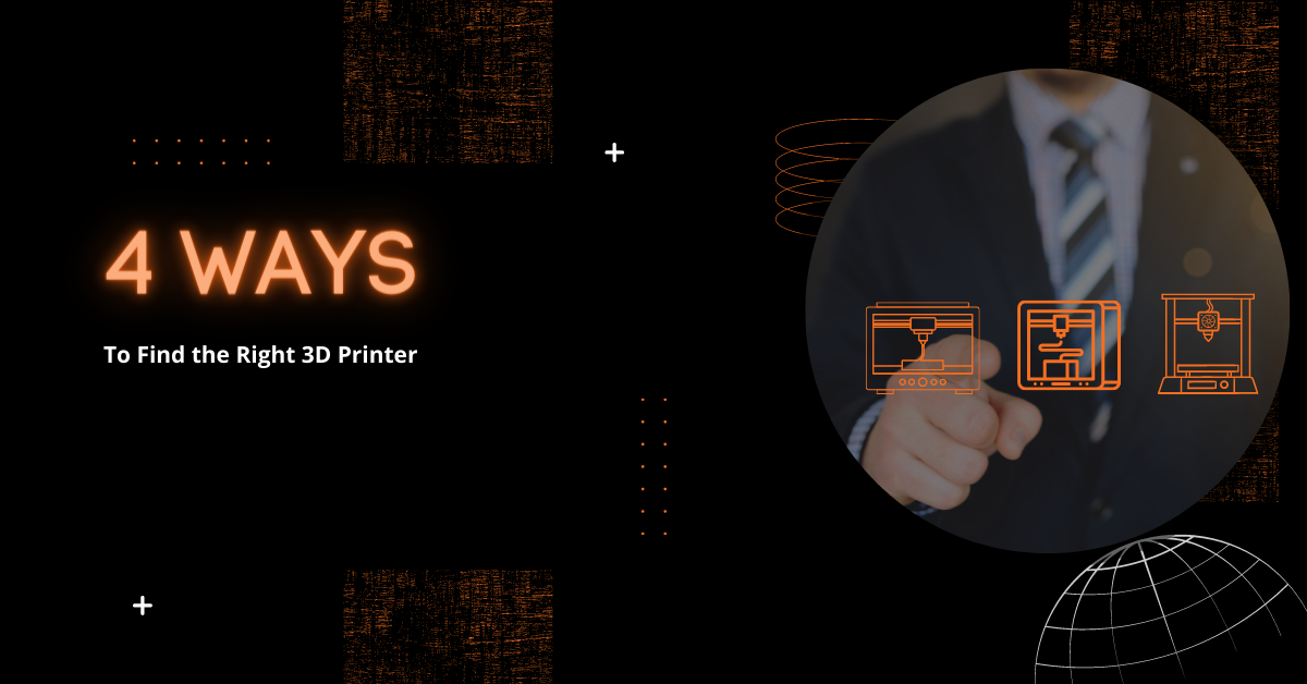 4 Ways to Find the Right 3D Printer | by 2B Digital | Medium