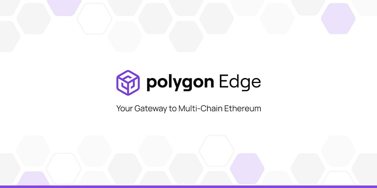 POLYGON-EDGE. Edge is one of the most recent… | by Pranjali Gupta | May ...