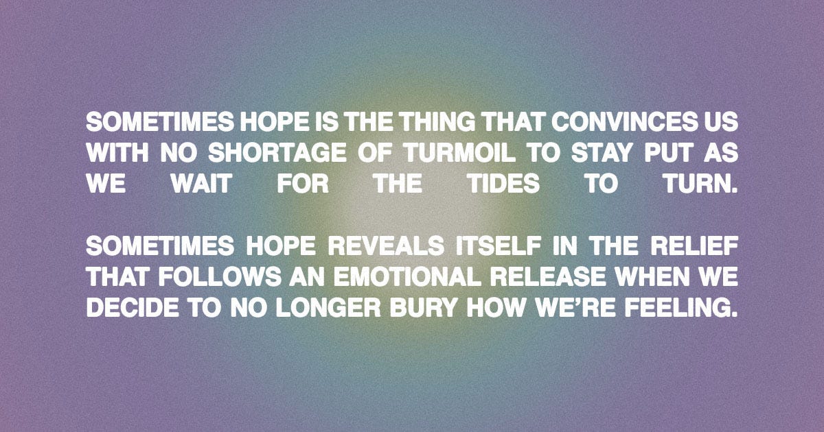 When It All Feels Like Too Much. “Hope doesn’t have to be and often ...