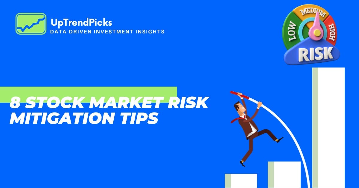 STOCK MARKET RISK MITIGATION TIPS | by Uptrendpicks | Medium