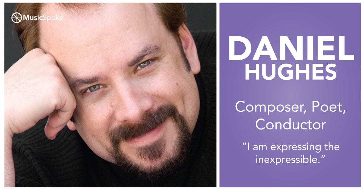 Meet The Composer | Daniel Hughes | by MusicSpoke | MusicSpoke Notes