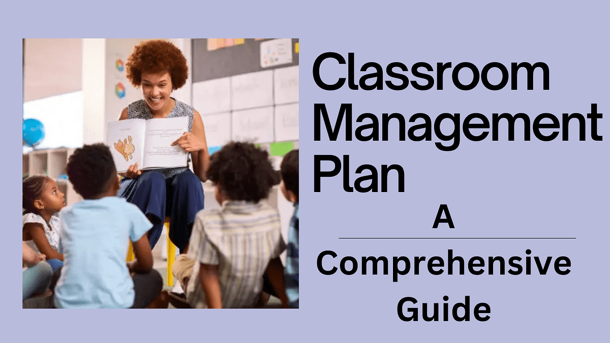 Classroom Management Plan: A Comprehensive Guide | by Downloadable ...
