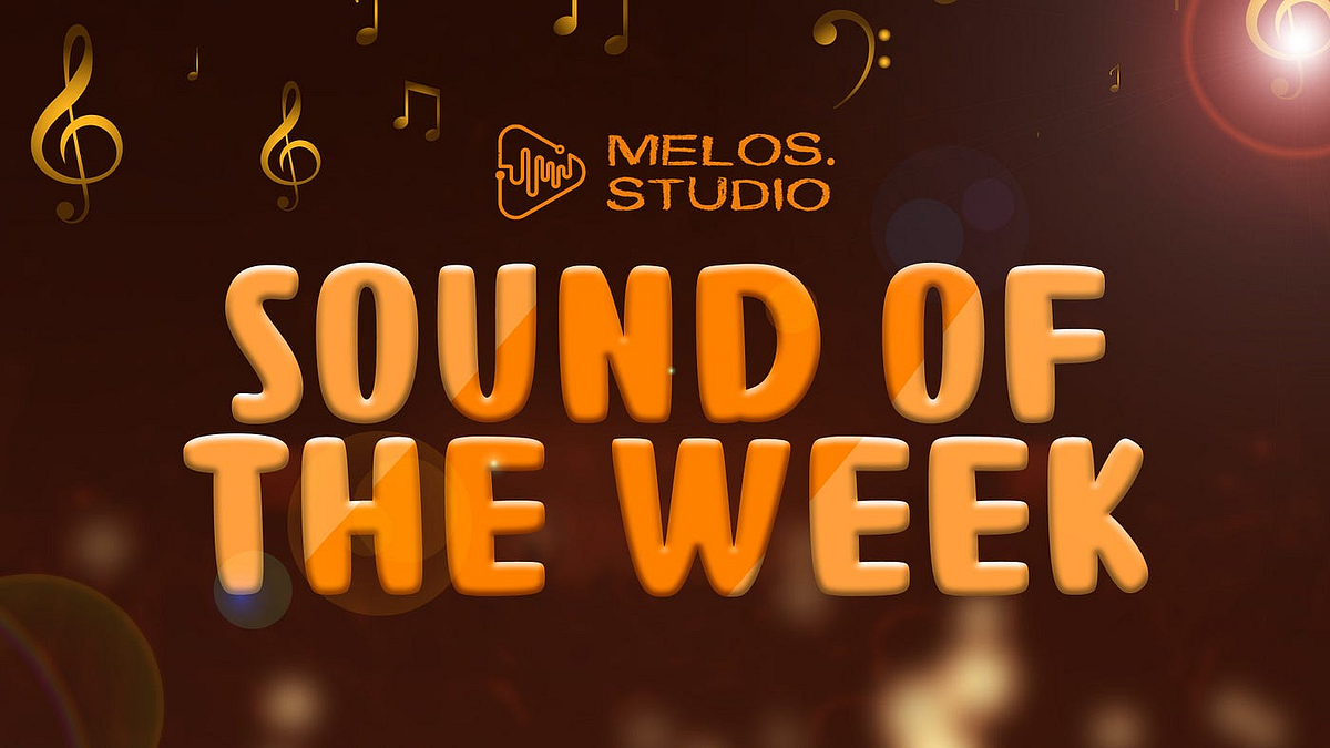 Tutorials — How to get special music on “Sound Of The Week”! | by Melos.Studio | Melos.Studio ...