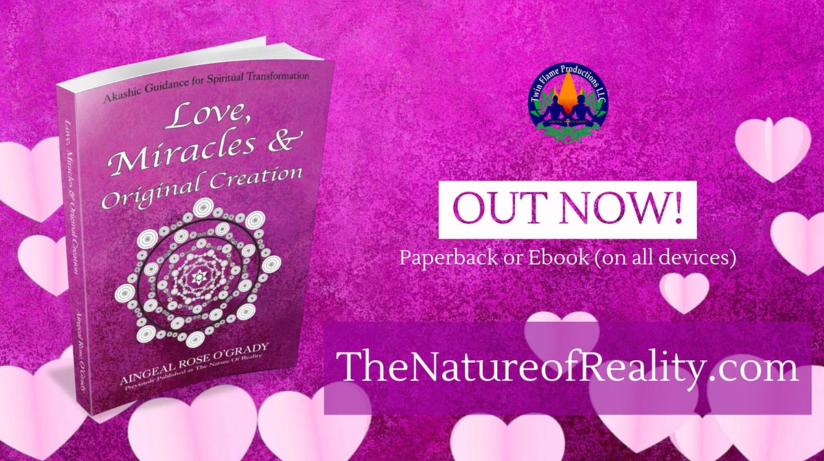 Love, Miracles & Original Creation | by Aingeal Rose & Ahonu | Medium