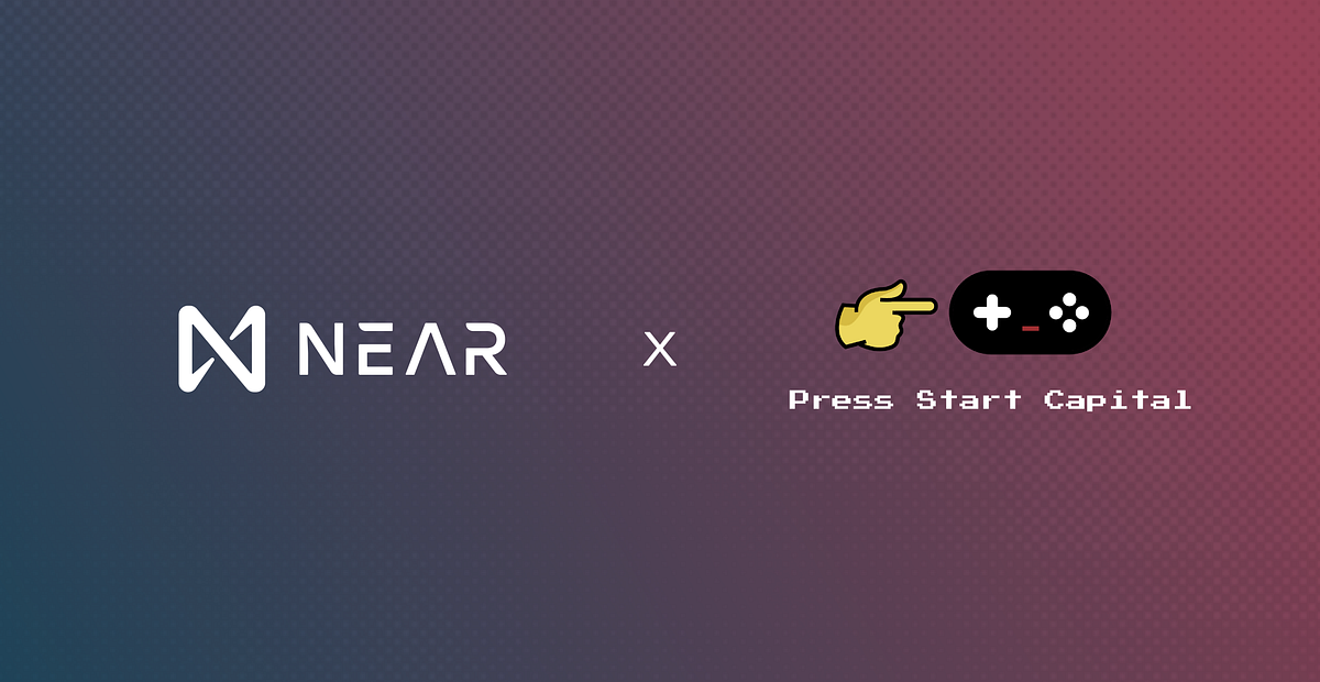 NEAR and Press Start Team to Level Up Web3 Gaming | by NEAR Team | NEAR ...