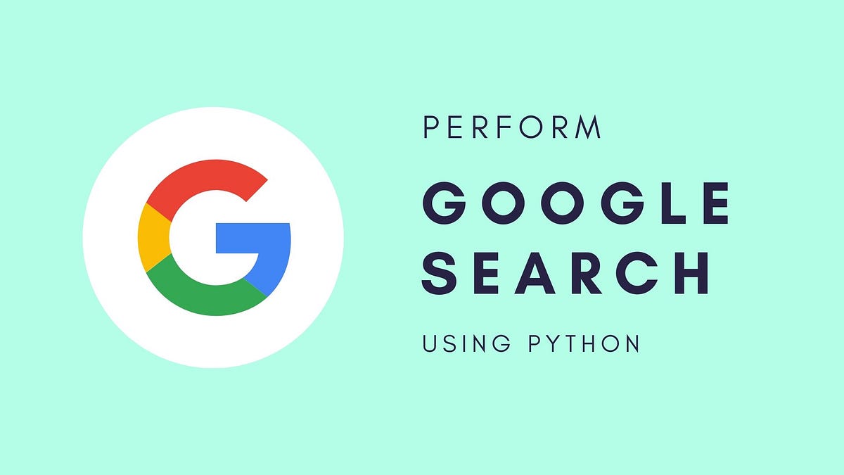 Do google search using python and fetch top point as an output. | by Supriya_rani | Aug, 2023 ...