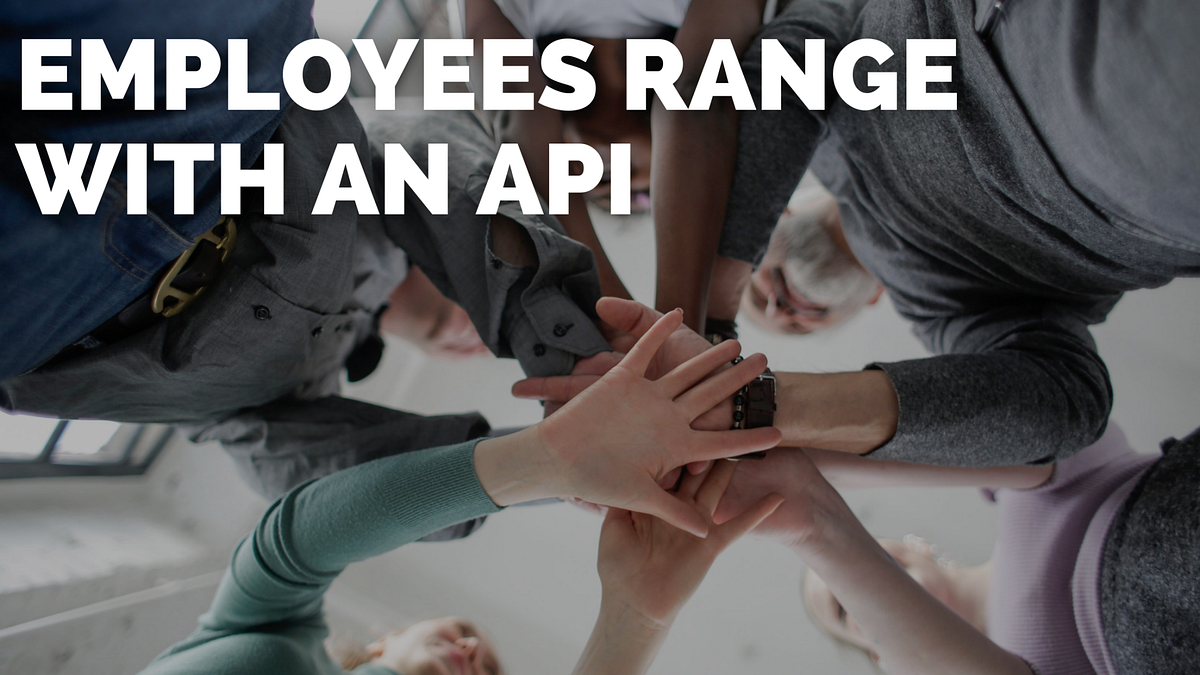 Get Employees Range Using Company URL With This API | by ...