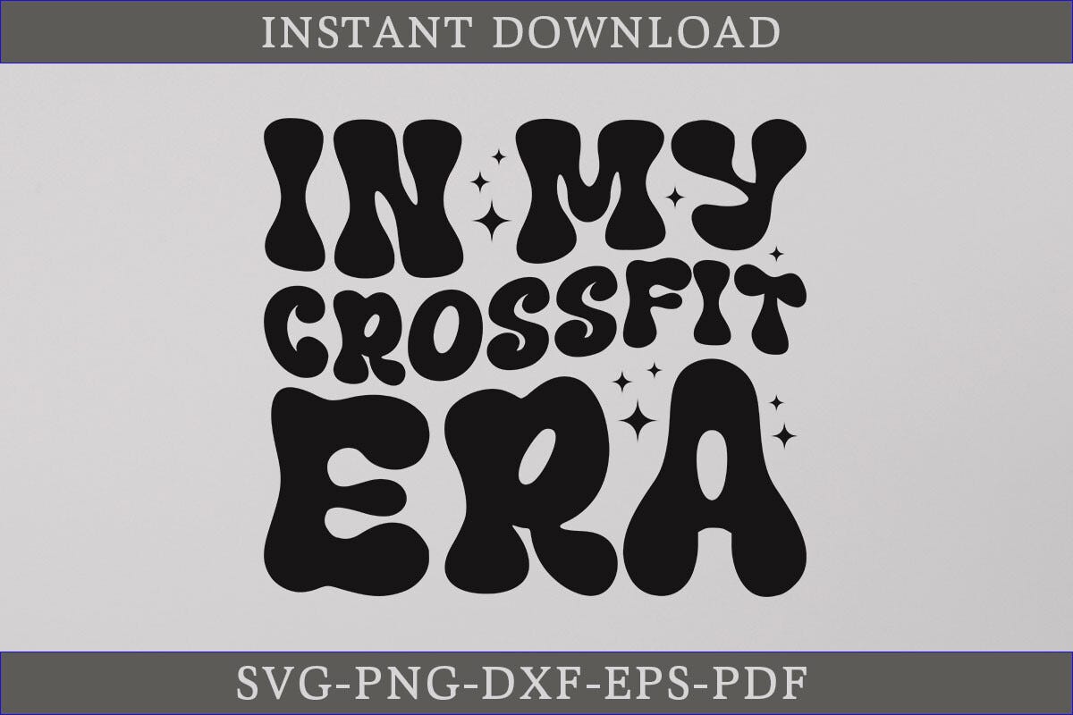 In My Crossfit Era Retro Shirt Gym SVG Free | by Layla Grace | May ...