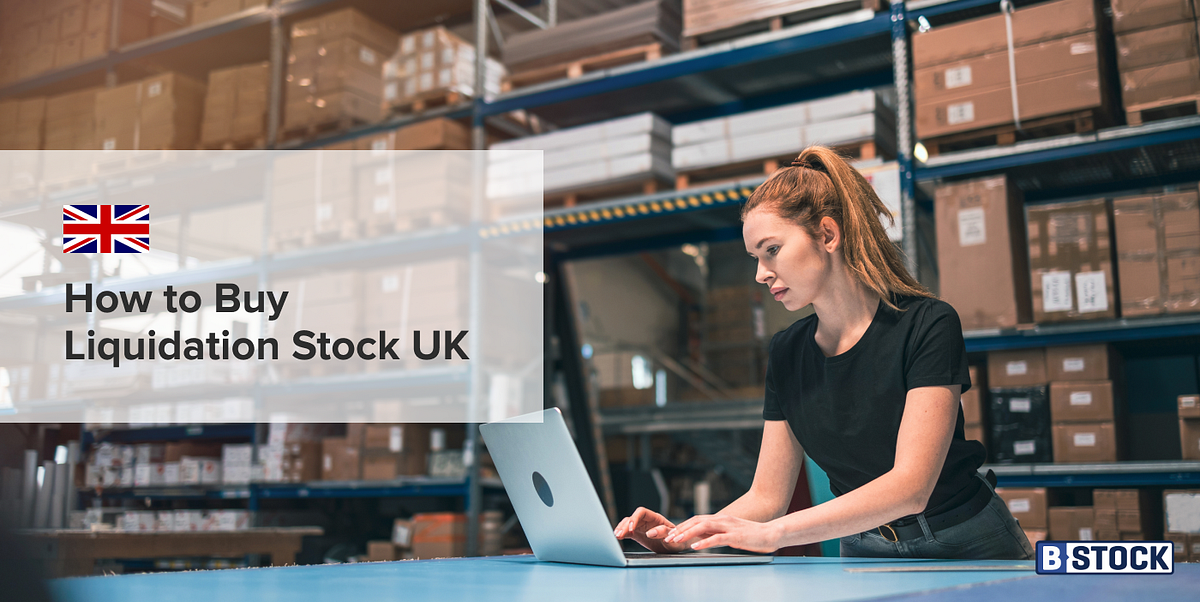 Easy methods to Purchase Liquidation Inventory UK | by iCrypto Press ...