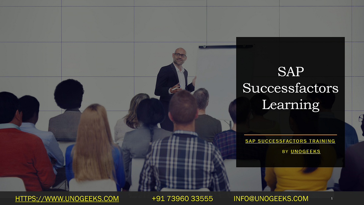 SAP SUCCESSFACTORS LEARNING. SAP SuccessFactors Learning: The Key to ...